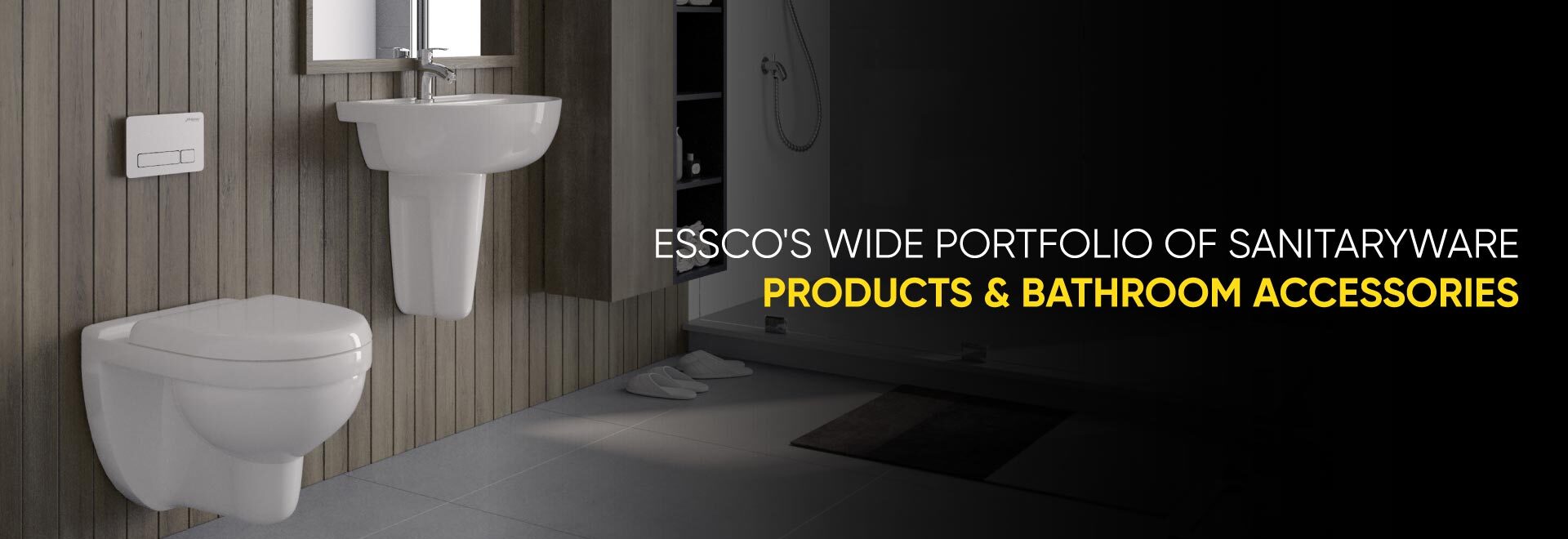 Essco's Wide Portfolio of Sanitaryware Products & Bathroom Accessories