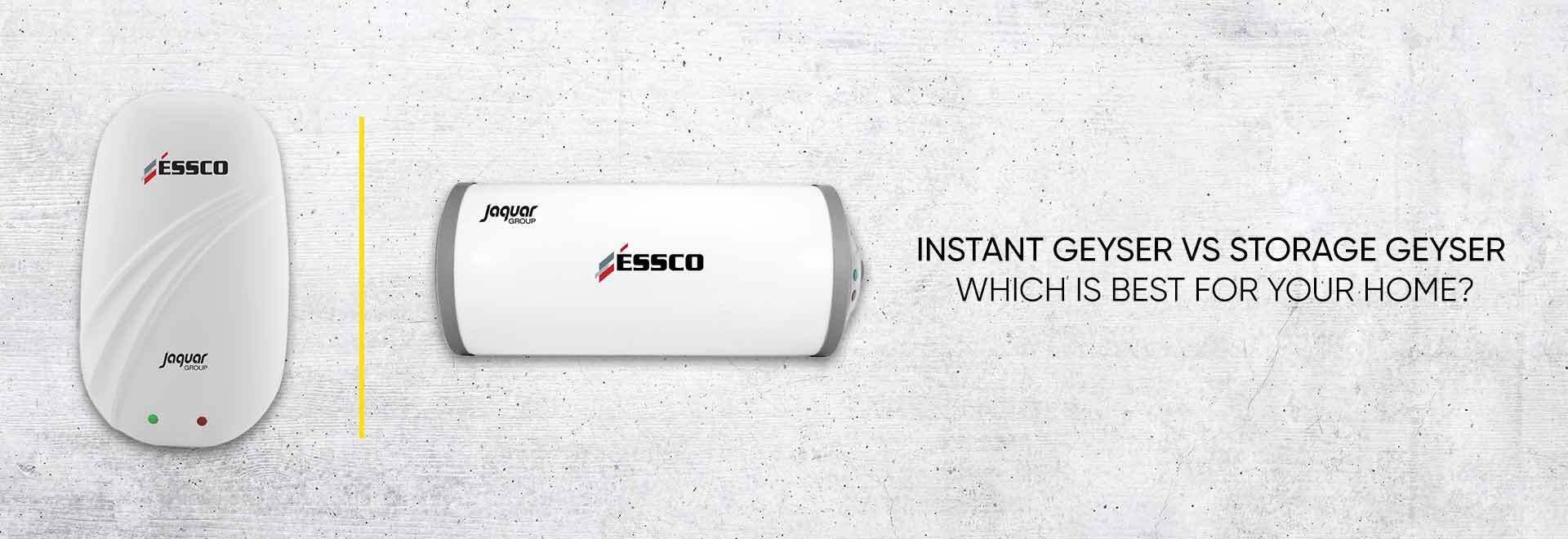 Instant Geyser vs Storage Geyser - Which is Best For Your Home?