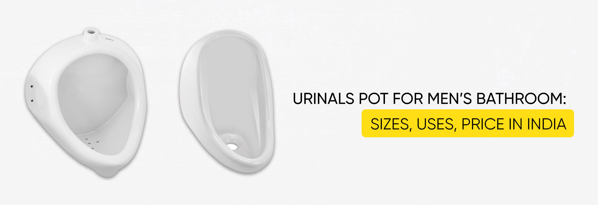 Urinals Pot For Men’s Bathroom: Sizes, Uses, Price in India